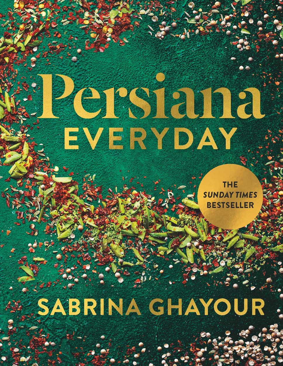 Persiana Everyday by Sabrina Ghayour | The home of non-fiction publishing