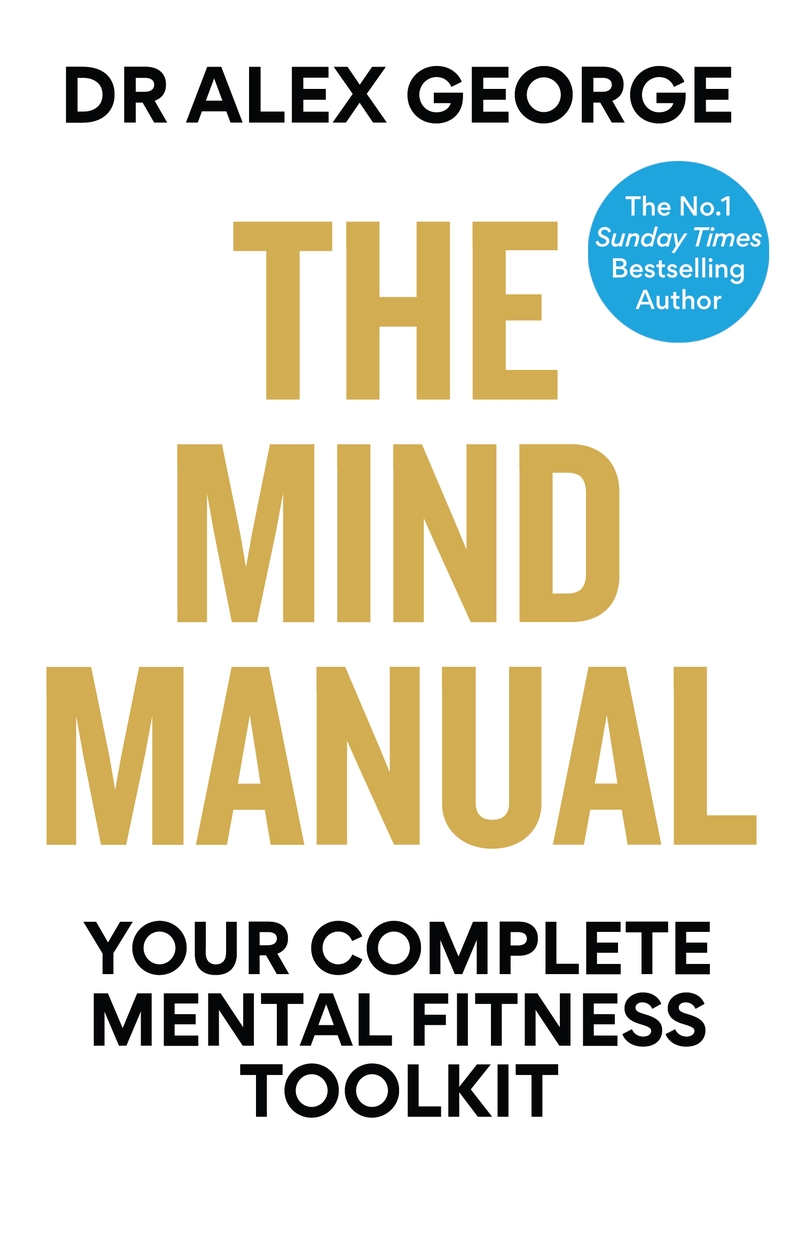 The Mind Manual by Dr Alex George | The home of non-fiction publishing